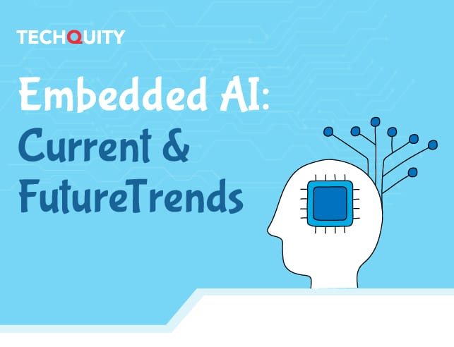 What Is Embedded AI? - Techquity India